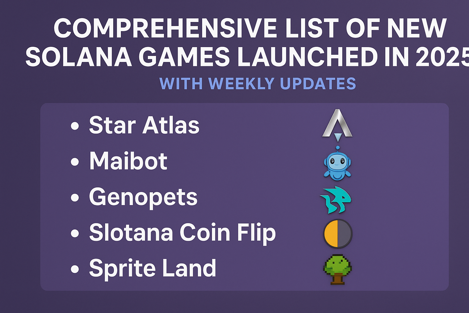 Comprehensive List of New Solana Games Launched in 2025 (With Weekly ...